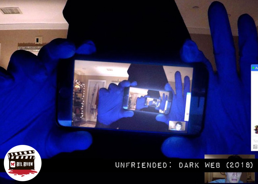 Sneak Peek: "Unfriended: Dark Web" - Morbidly Beautiful