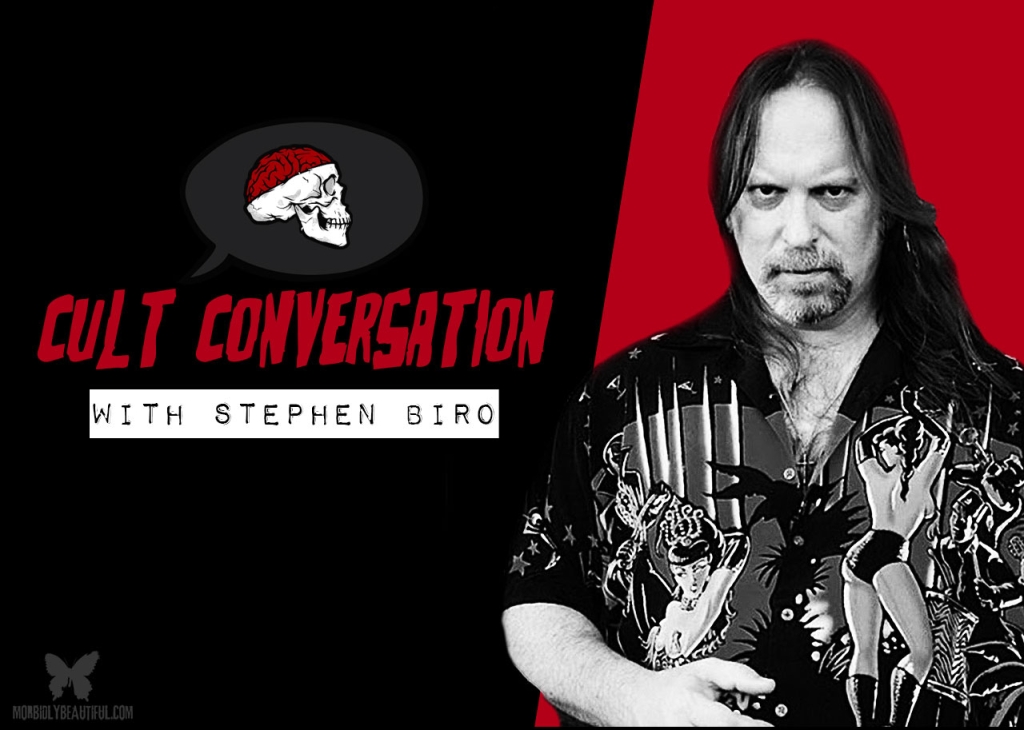 10 Questions for Stephen Biro - Morbidly Beautiful