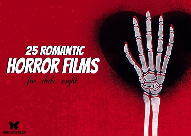 25 Romantic Horror Films for Date Night - Morbidly Beautiful