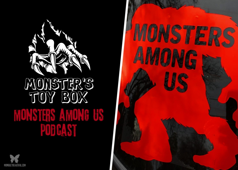 Monster’s Toy Box: Monsters Among Us Podcast - Morbidly Beautiful