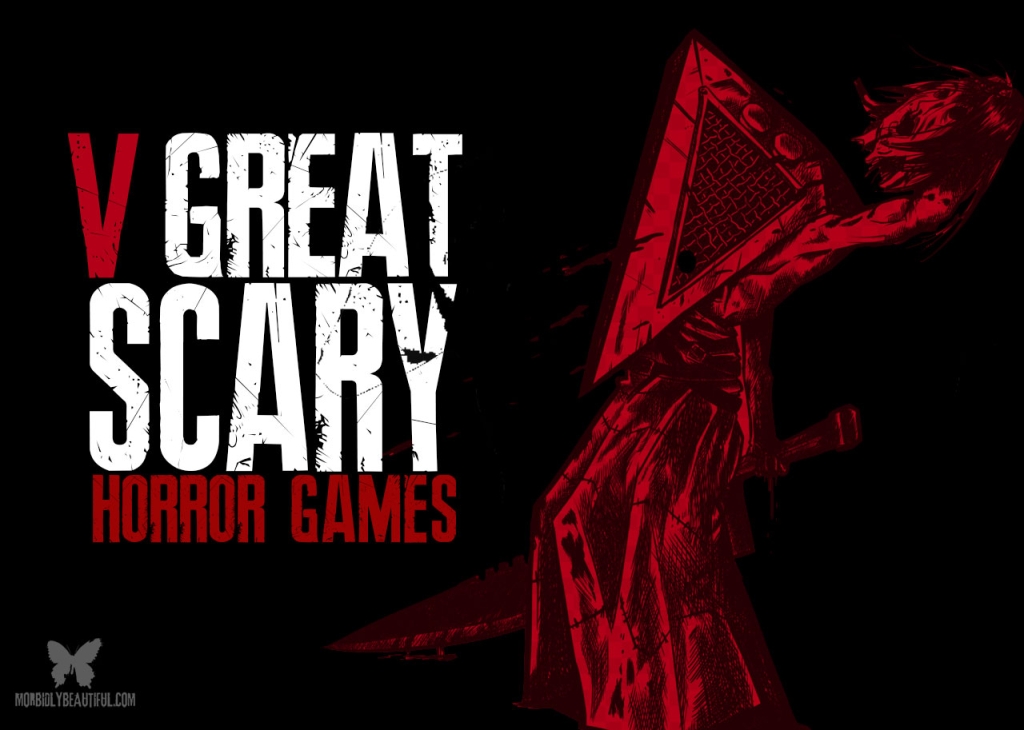 Five Frightful, Must Play Horror Games - Morbidly Beautiful