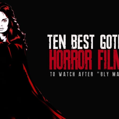 13 Gothic Horror Films to Watch if You Loved “Nosferatu” - Morbidly ...
