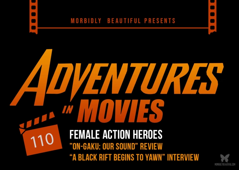Adventures in Movies: Female Action Heroes - Morbidly Beautiful