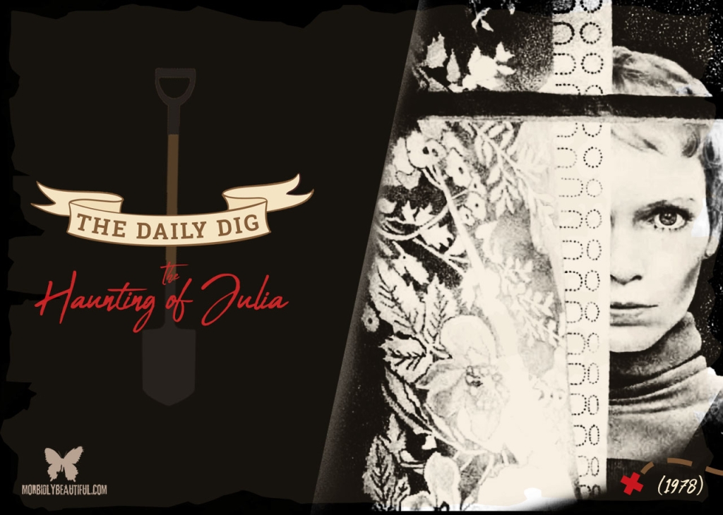 The Daily Dig: The Haunting of Julia (1978) - Morbidly Beautiful