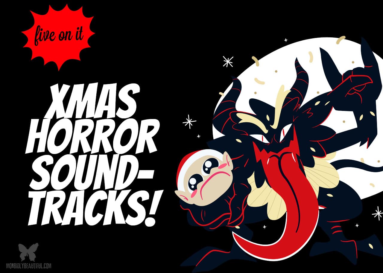 Five On It Xmas Horror Soundtracks Morbidly Beautiful Five On It Xmas Horror Soundtracks Morbidly Beautiful