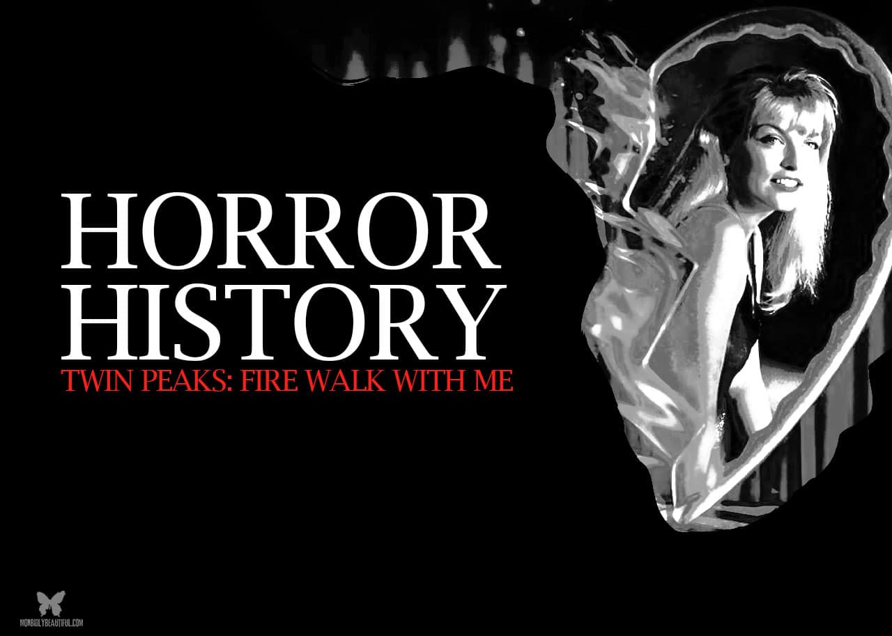 Horror History Twin Peaks Fire Walk With Me Morbidly Beautiful