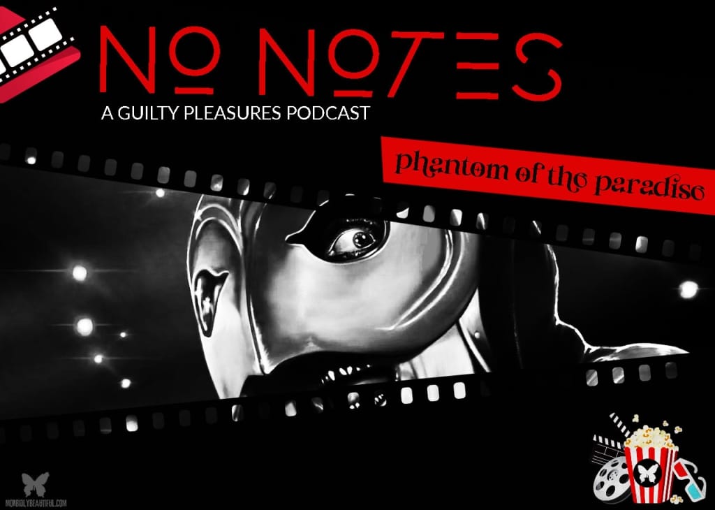 No Notes: Phantom of the Paradise - Morbidly Beautiful