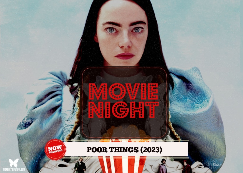 Movie Night: Poor Things (2023) - Morbidly Beautiful