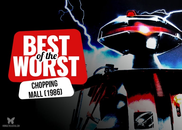 Best Of The Worst: Chopping Mall - Morbidly Beautiful