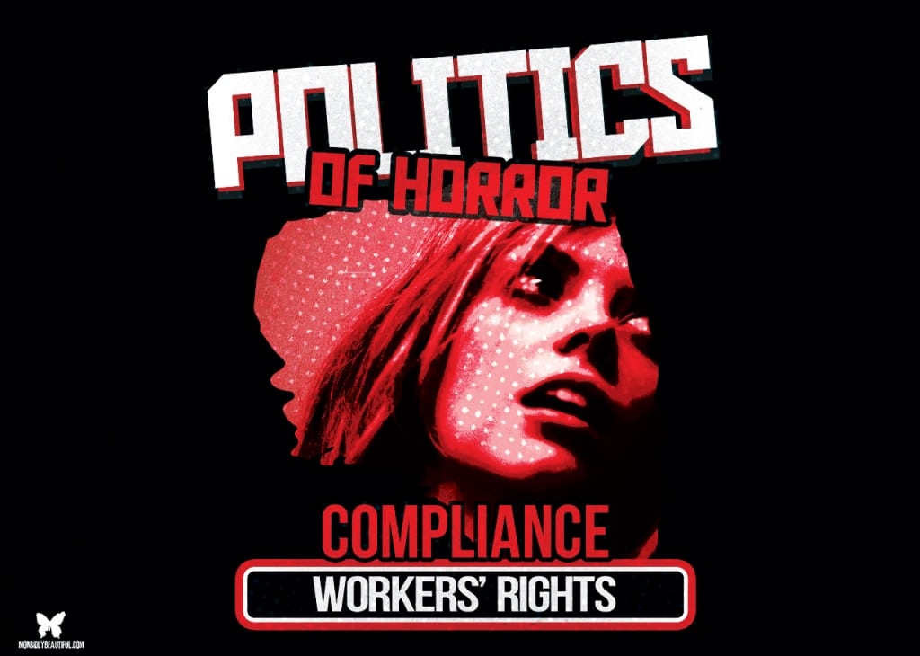 Political Horror: Compliance (2012) - Morbidly Beautiful