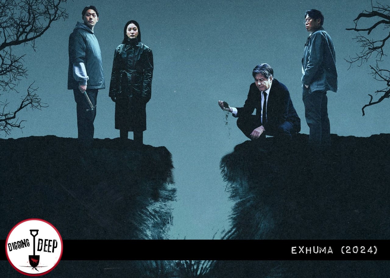 Digging Deep: Exhuma (2024) - Morbidly Beautiful