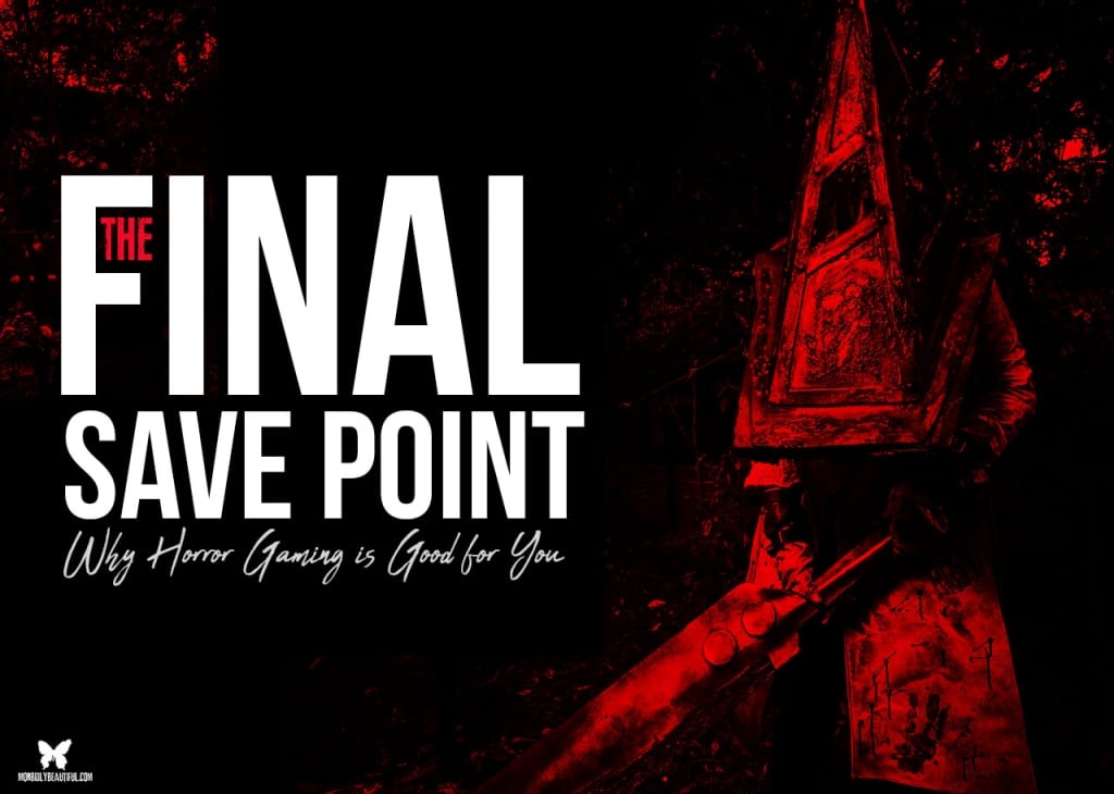 The Final Save Point: Why Horror Gaming Is Good for You - Morbidly ...